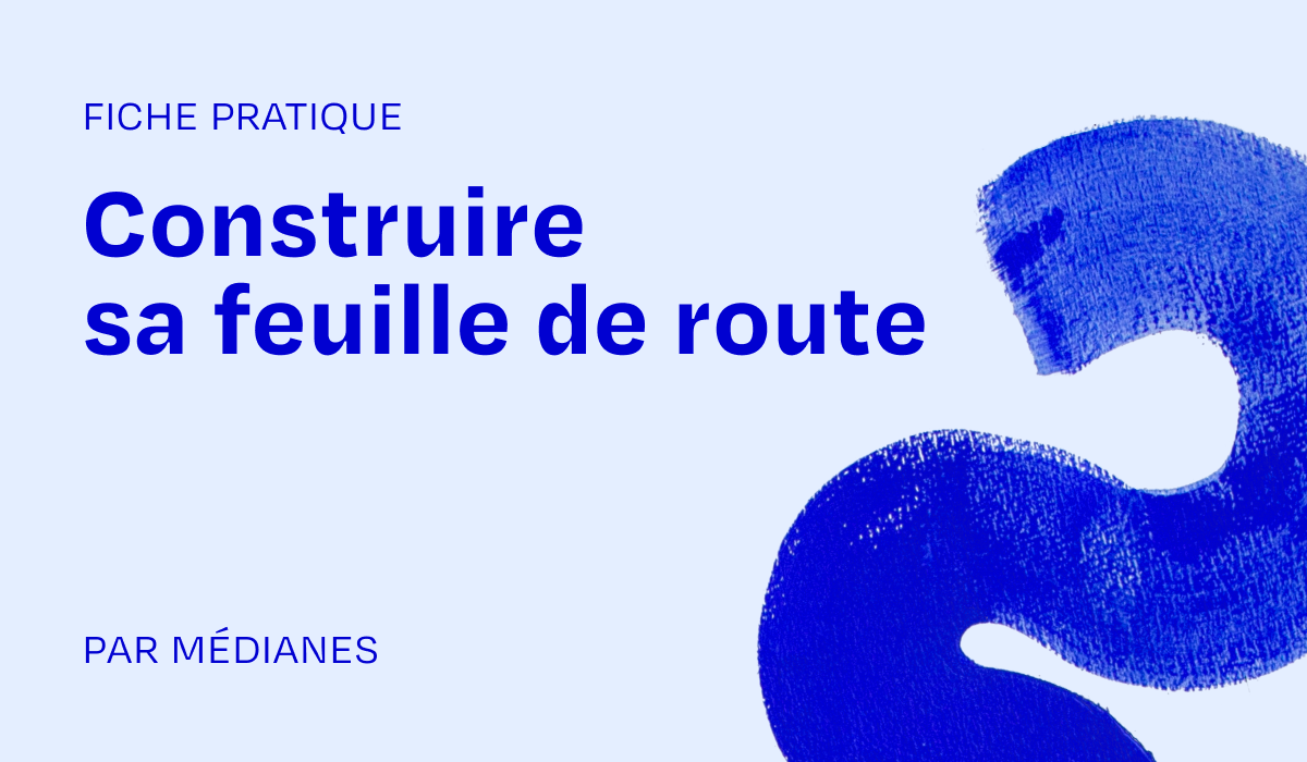 Construire sa feuille de route