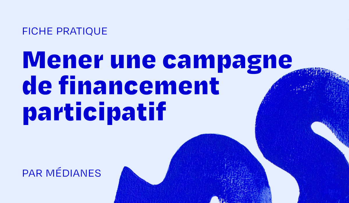 Mener une campagne de financement participatif