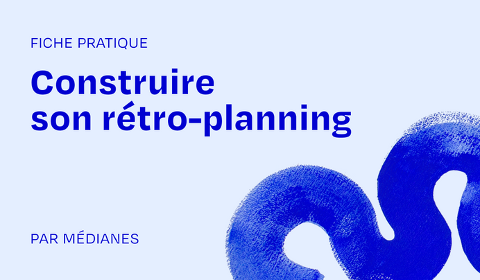 Construire son rétro-planning